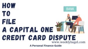 How To File A Capital One Credit Card Dispute - WeeklyBagel