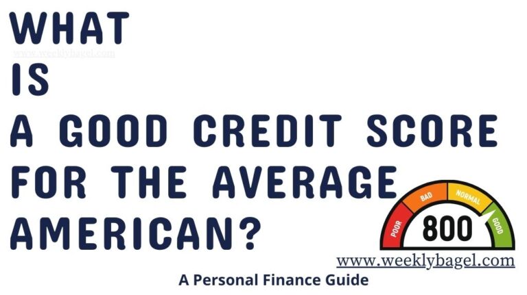 What Is A Good Credit Score For the Average American? - WeeklyBagel